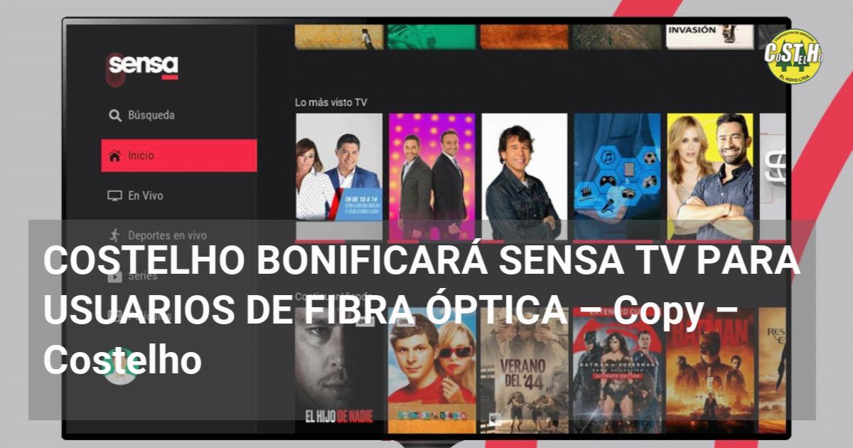 COSTELHO BONIFICARÁ SENSA TV PARA USUARIOS DE FIBRA ÓPTICA – Copy – Costelho